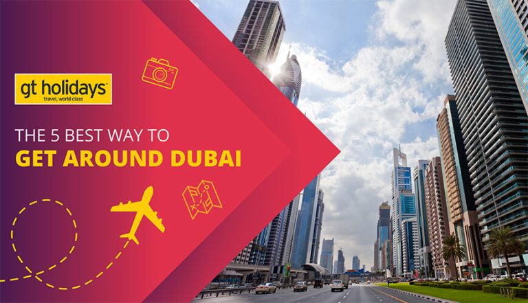 The Best Way to Get Around Dubai as a Tourist